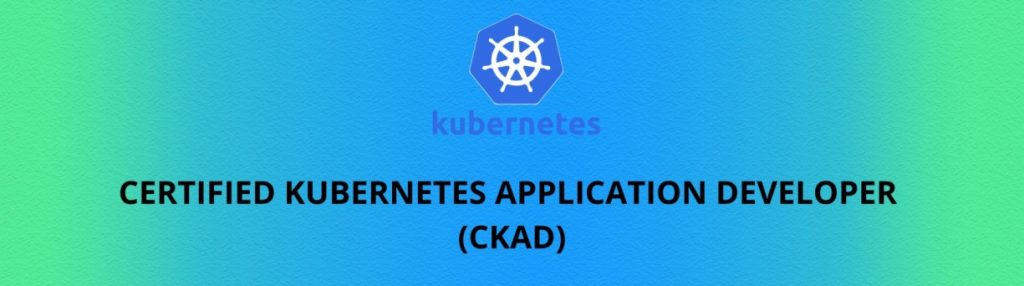 Certified Kubernetes Application Developer Online Training