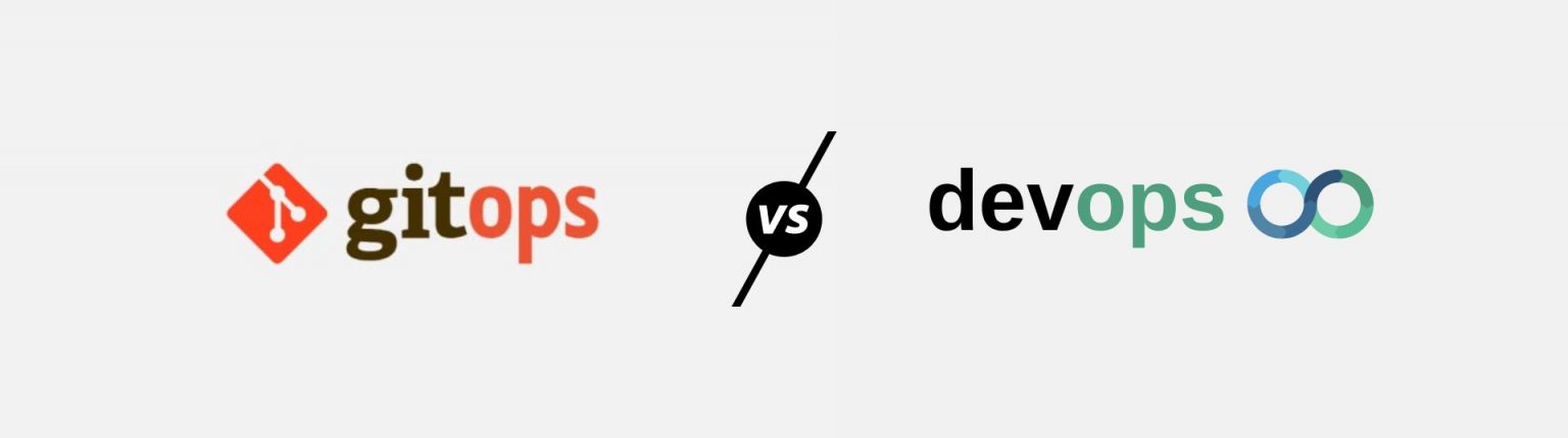 GitOps vs. DevOps: Understanding the Differences and Choosing the Right ...